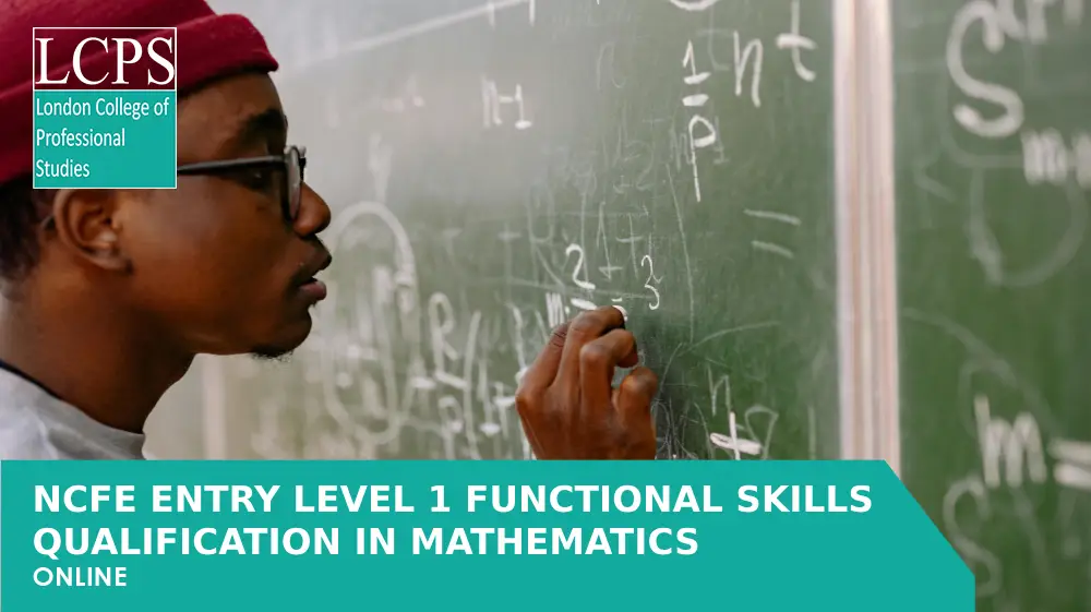 NCFE Entry Level 1 Functional Skills Qualification in Mathematics - LCPS