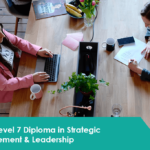 Level 7 Diploma in Strategic Management and Leadership