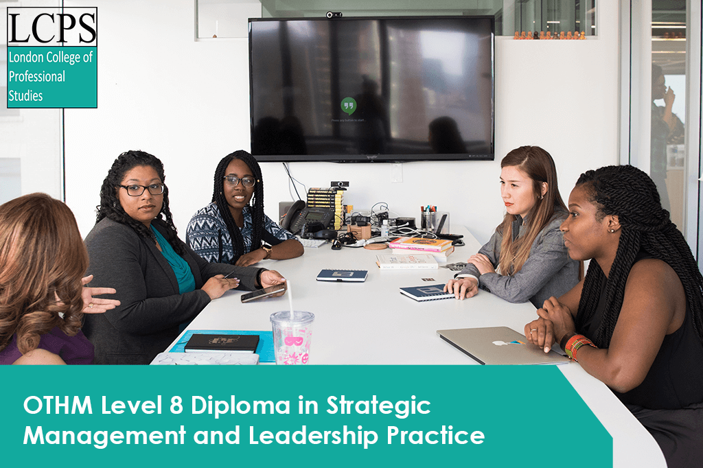 Level 8 Diploma in Strategic Management and Leadership Practice